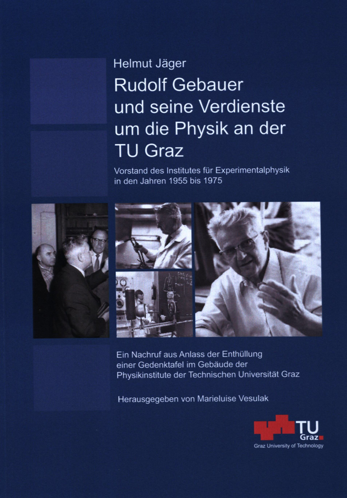 Rudolf Gebauer und seine Verdienste um die Physik an der TU Graz ...